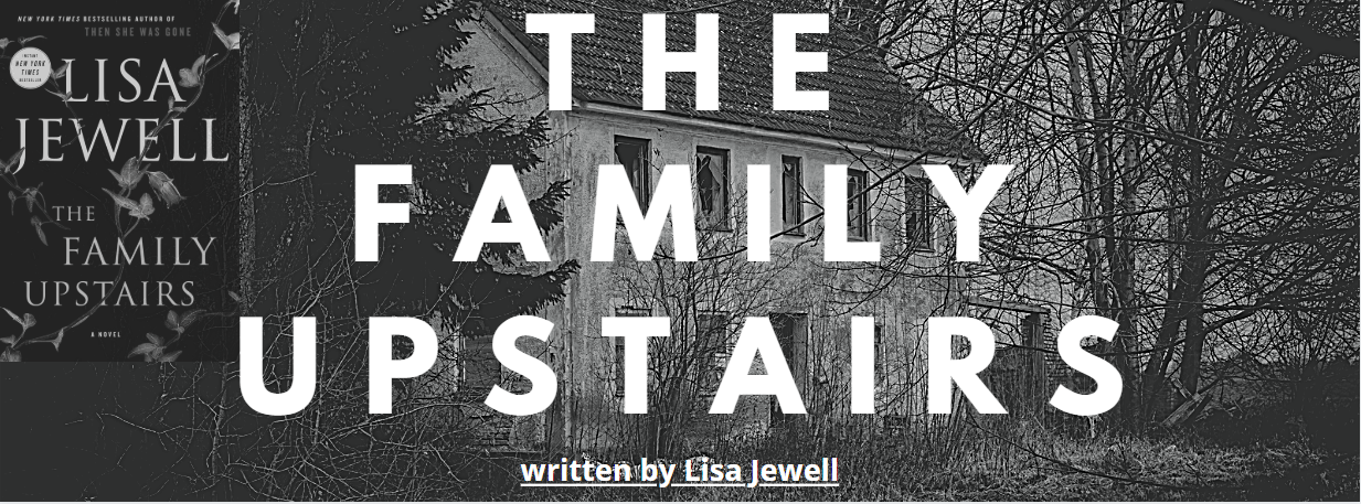 The Family Upstairs by Lisa Jewell – ROMINA'S LIFE
