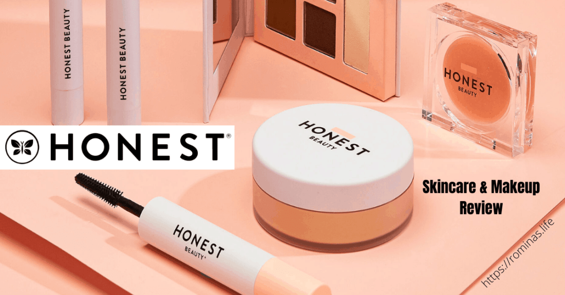 Honest Beauty Skincare & Makeup Review – ROMINA'S LIFE